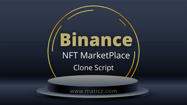 Binance NFT Marketplace Clone Script, Create Binance NFT Clone | How to Start NFT MarketPlace ...