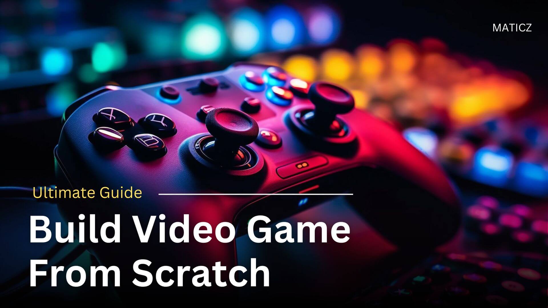 How To Make A Video Game In 2024 