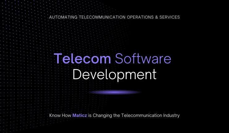 Telecom Software Development Services Telecom Software Development Services